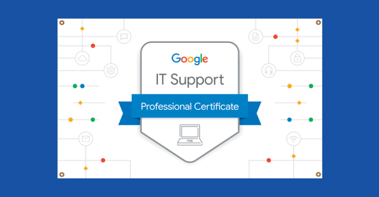 تخصص Google IT Support Professional Certificate